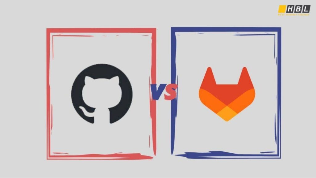 Git vs GitHub vs GitLab: What’s the Difference and Which One Should You Use? - HBLAB GROUP